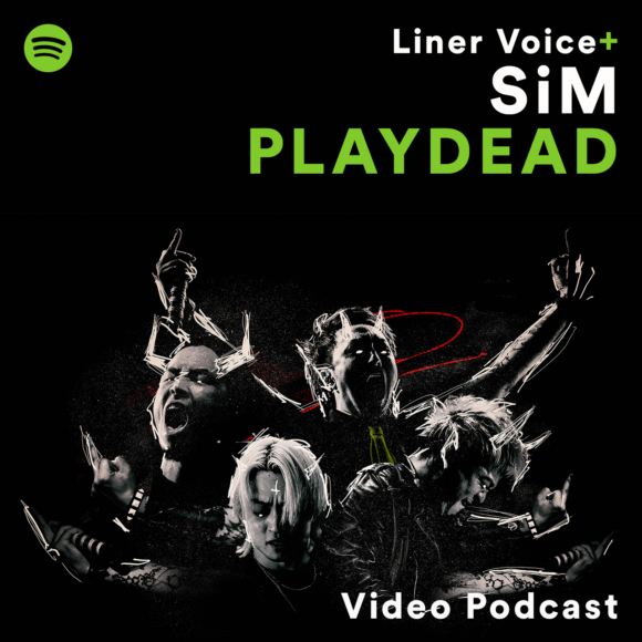 日本初！Spotify「Liner Voice+ Video Podcast」にてSiMのNewアルバム『PLAYDEAD』の英語字幕付きインタビュー動画公開！ | PONY CANYON ...