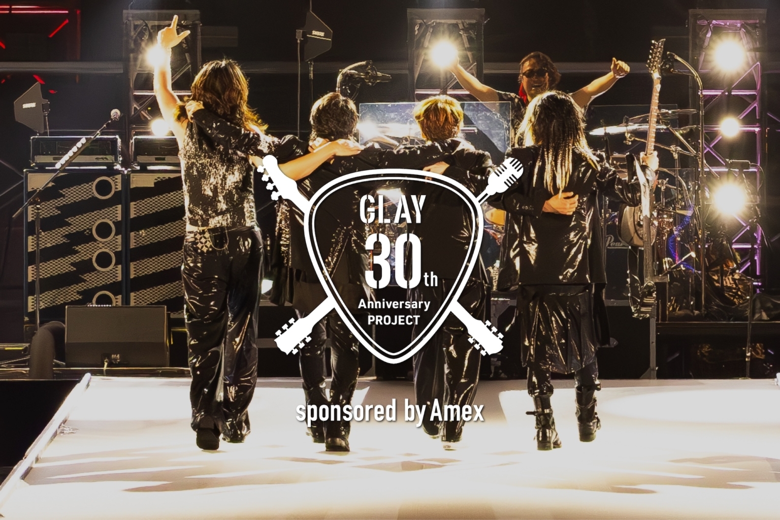 GLAY30周年記念プロジェクト「GLAY 30th Anniversary Project sponsored by Amex」アメリカン ...
